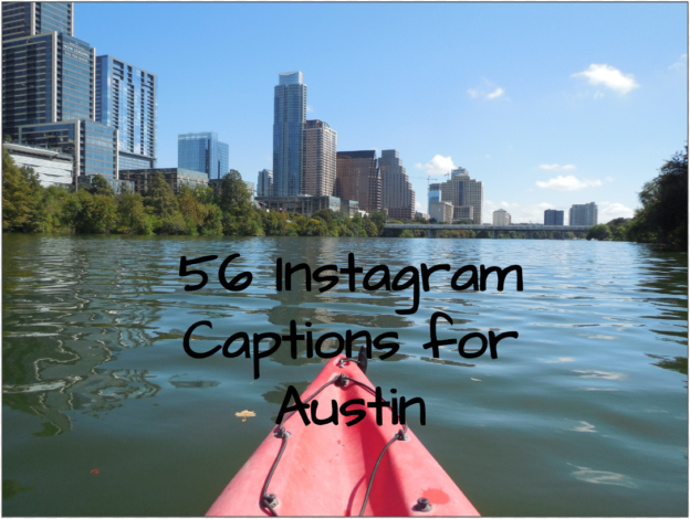 56 Instagram Captions for Austin - Healthy Tips